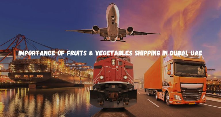 Fruits & Vegetables Shipping Services in Dubai, UAE